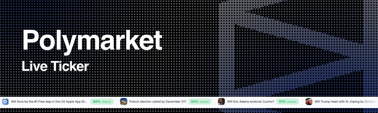 Polymarket Livestream Ticker - Add a Polymarket Ticker to your ...